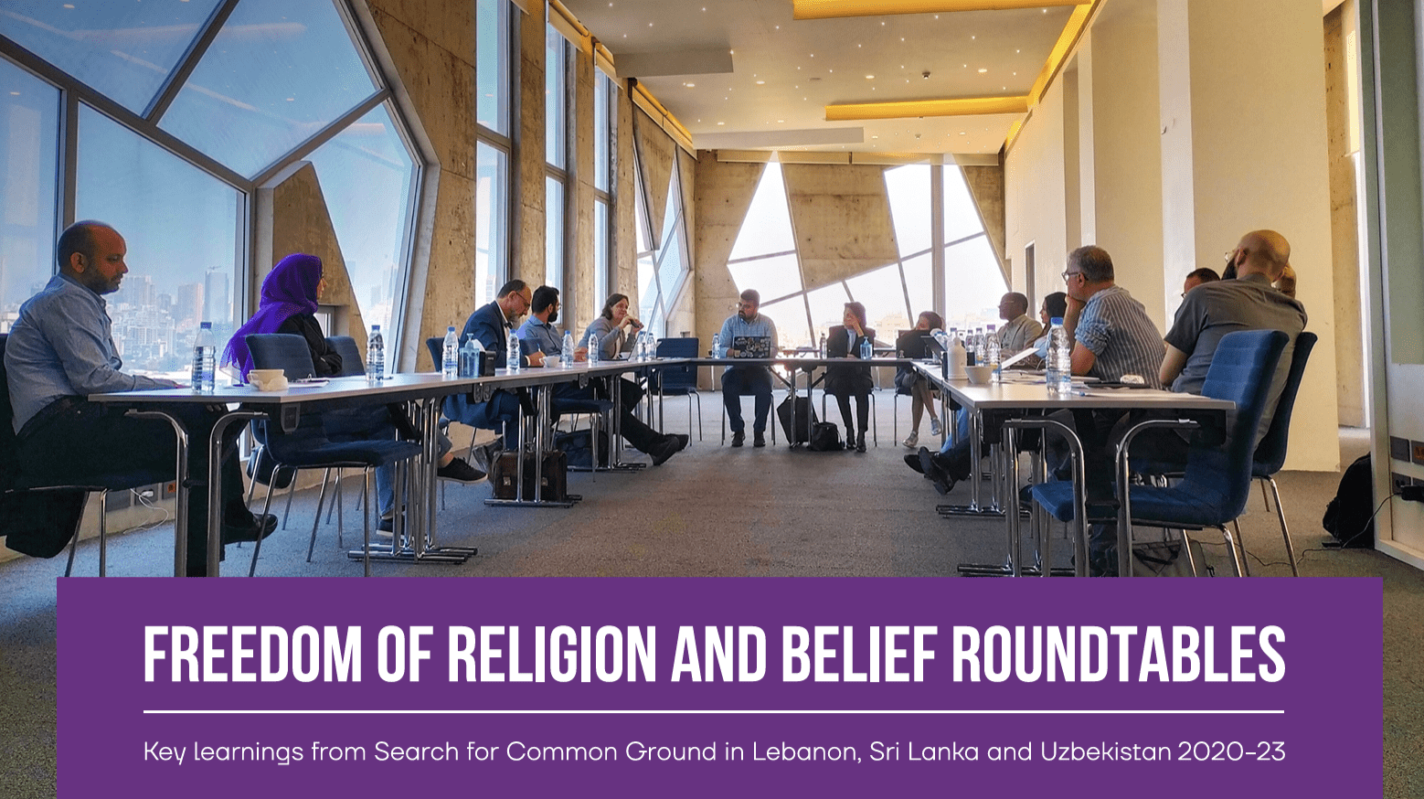 Freedom of Religion & Belief Roundtables: Key Learnings from Search for ...